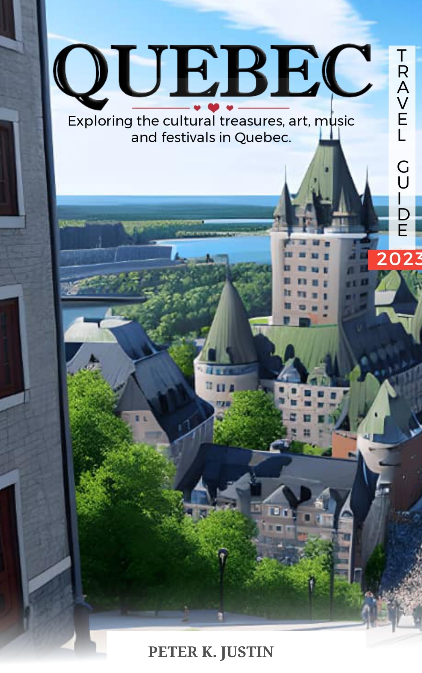 quebec travel guide: The ultimate Guide to Exploring Quebec city. by ...