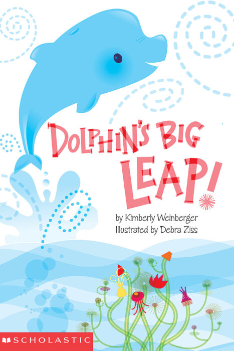 Dolphin's Big Leap (Hello Reader! Level 1) by Kimberly Weinberger ...