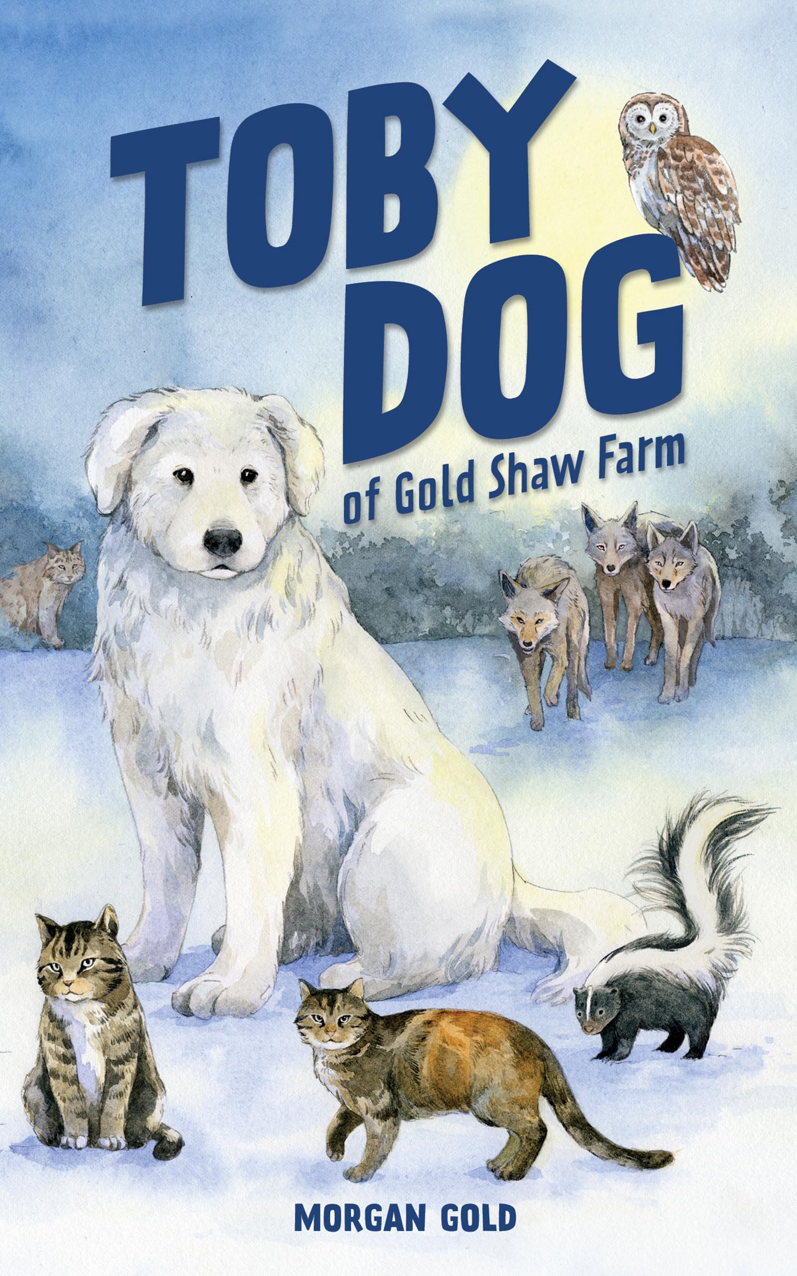 Toby Dog of Gold Shaw Farm by Morgan Gold | Goodreads