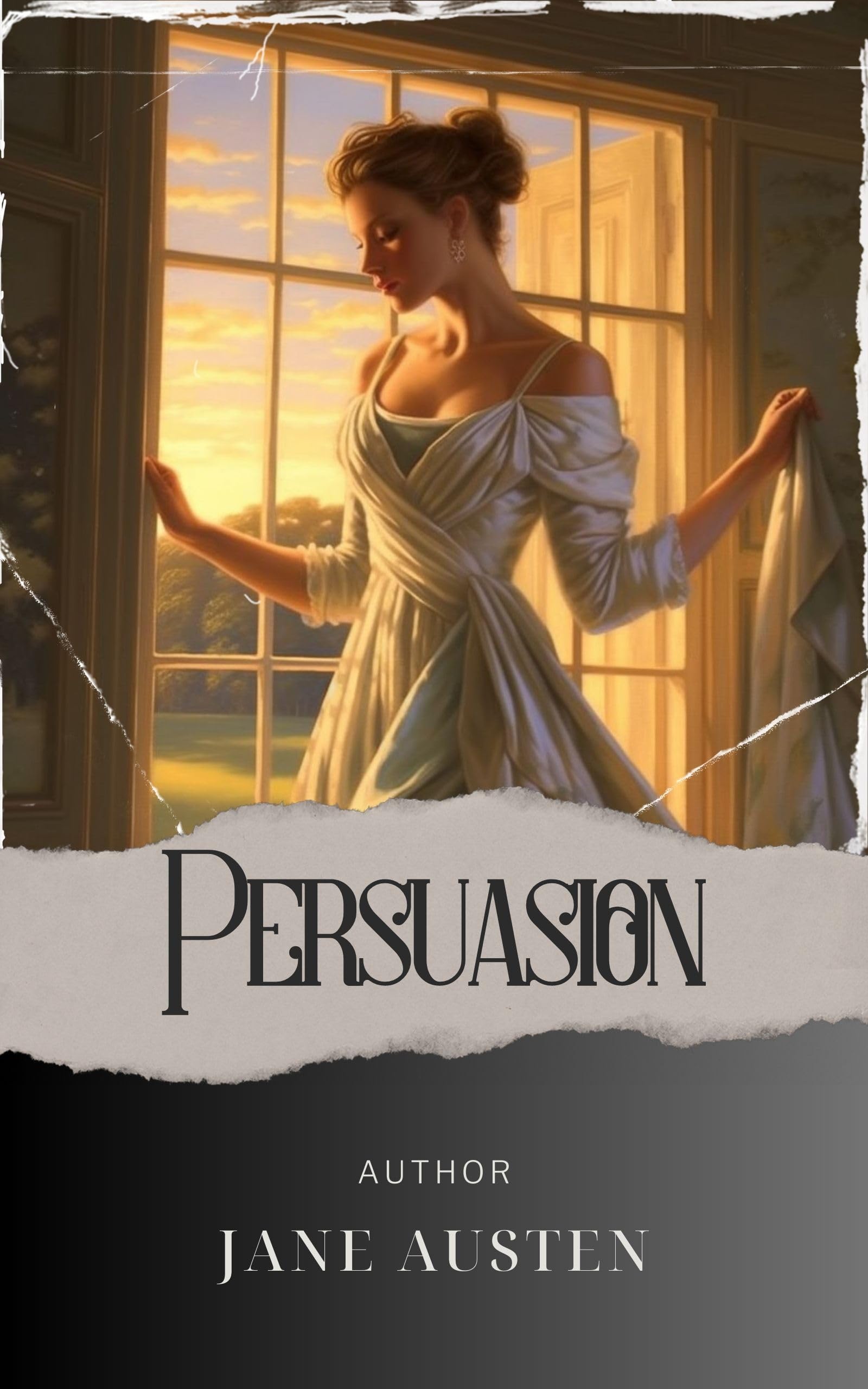Persuasion : A Compelling Tale of Love and Second Chances - Anne Elliot ...