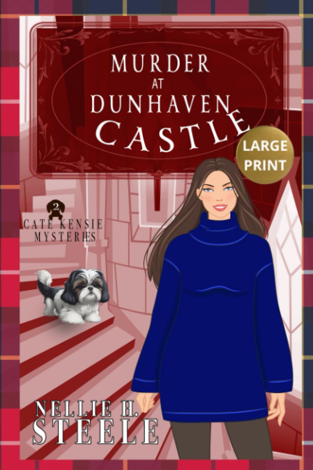 Murder at Dunhaven Castle (Cate Kensie Mysteries) by Nellie H. Steele ...
