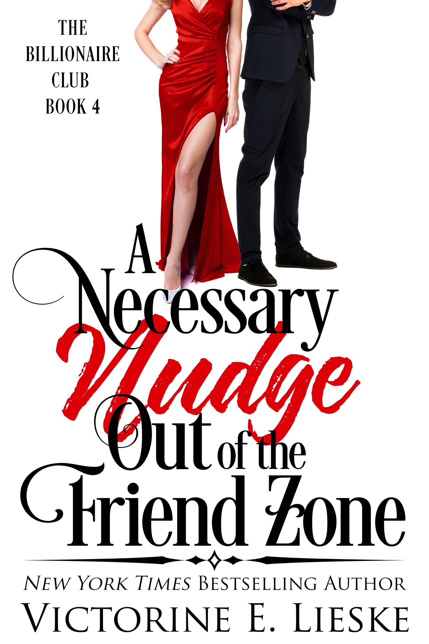 A Necessary Nudge Out of the Friend Zone: A Romantic Comedy by ...