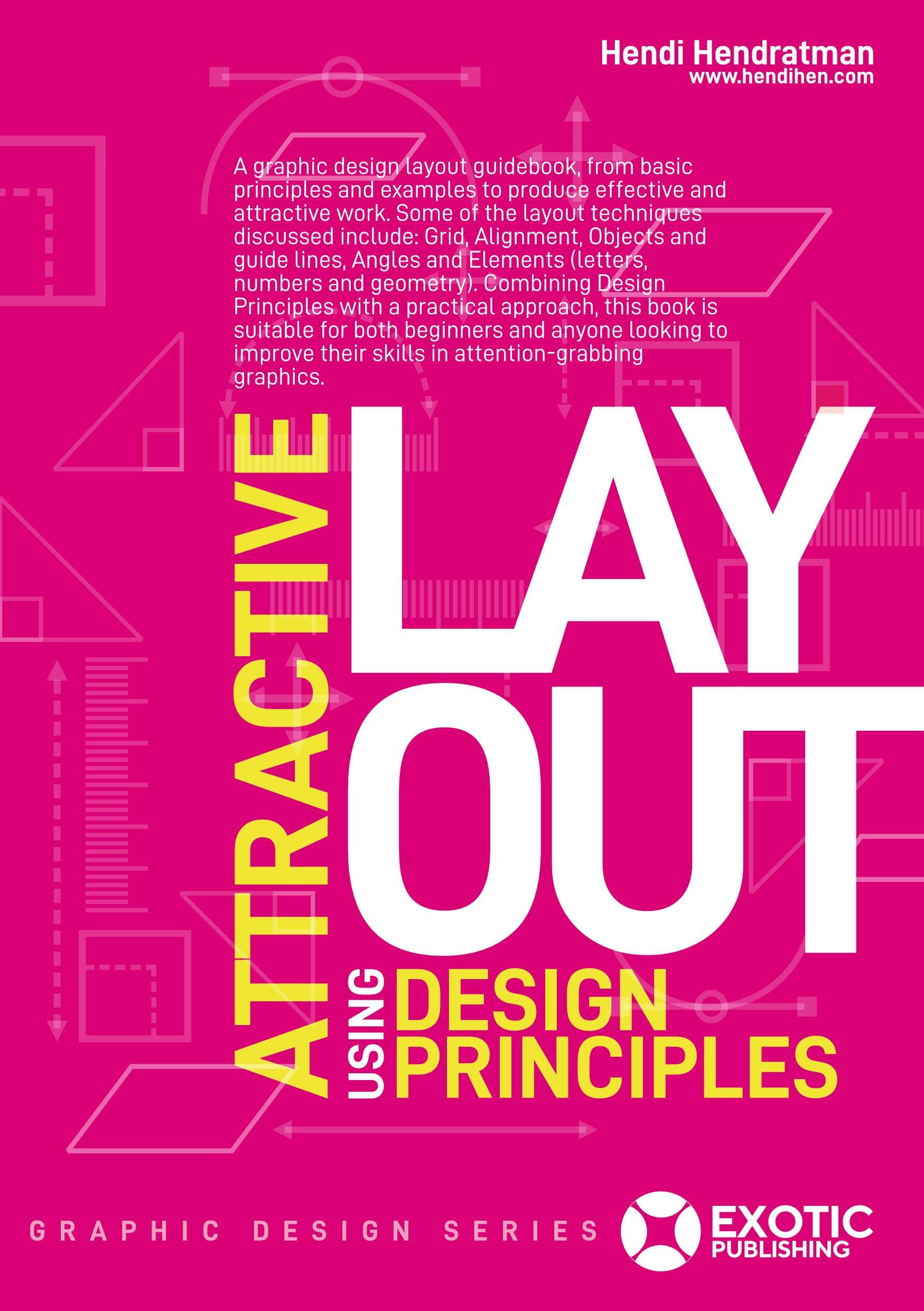 Attractive Layout Using Design Principles by Hendi Hendratman | Goodreads