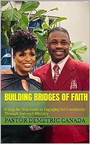 Building Bridges of Faith: A Step-by-Step Guide to Engaging the ...