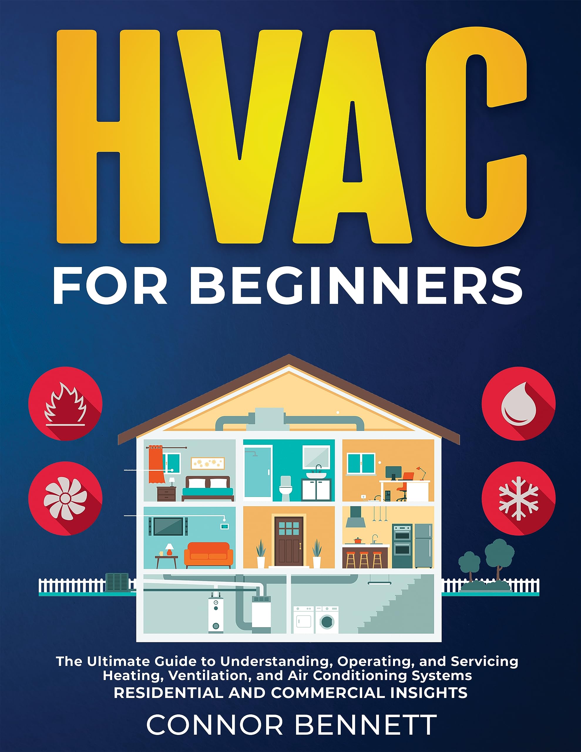 HVAC For Beginners: The Ultimate Guide to Understanding, Operating, and ...