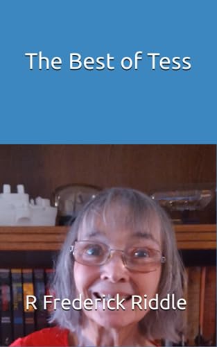 The Best of Tess: Books that touched hearts by R Frederick Riddle ...
