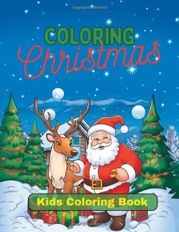 Coloring Christmas Kids Coloring Book: Coloring Book For All Ages ...