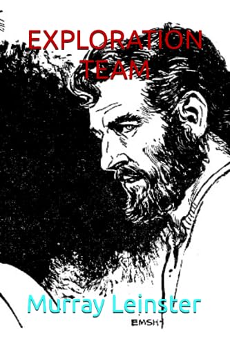 EXPLORATION TEAM by Murray Leinster | Goodreads