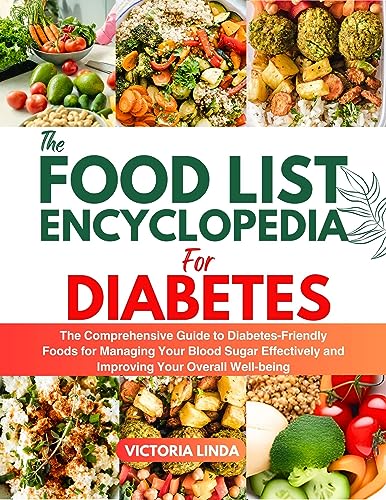 The Food List Encyclopedia for Diabetes: The Comprehensive Up-to-Date ...