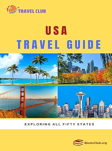 USA Travel Guide: Exploring All Fifty States by Travel Club | Goodreads