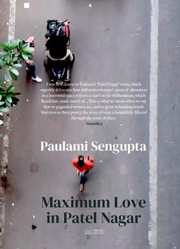 Maximum Love in Patel Nagar by Paulami Sengupta | Goodreads