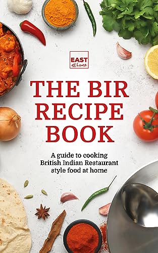 The BIR Recipe Book: A Guide To Cooking British Indian Restaurant Style ...