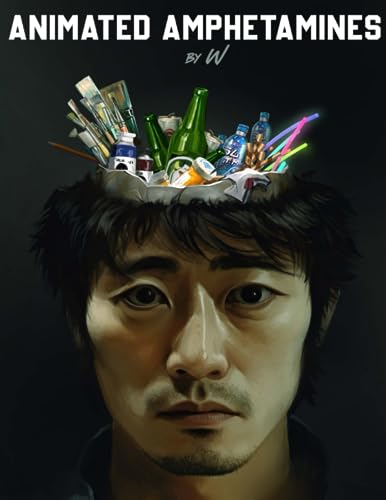 Animated Amphetamines by W . | Goodreads