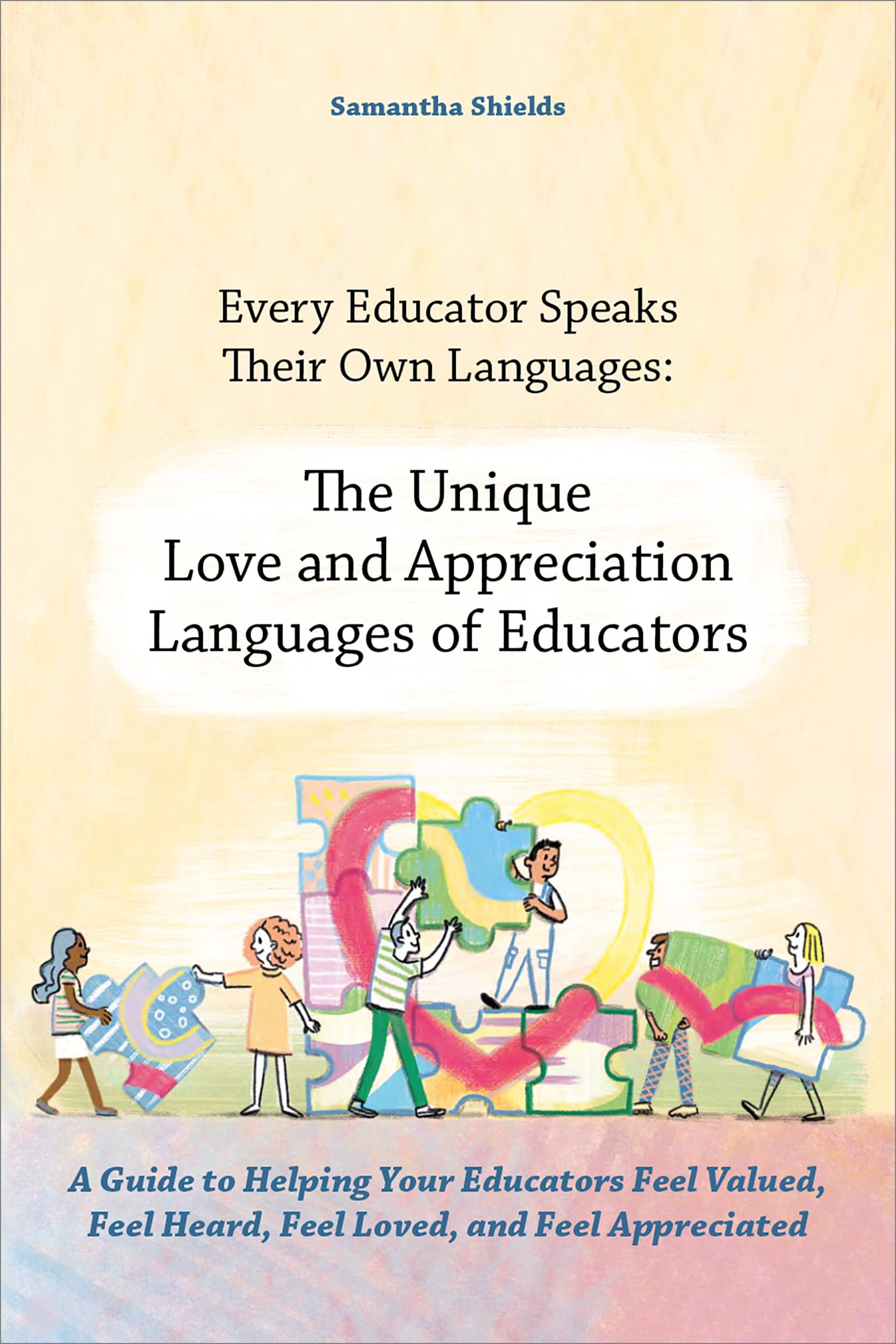 Every Educator Speaks Their Own Languages: The Unique Love and ...