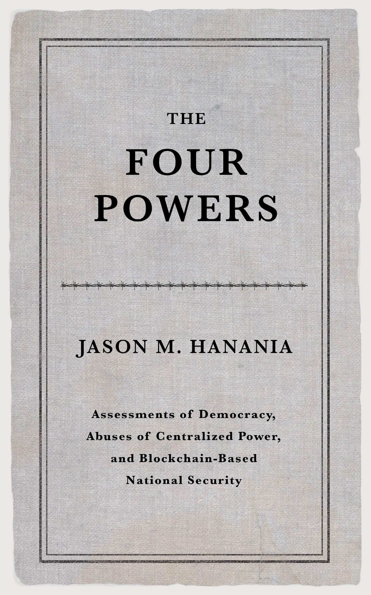 The Four Powers: Assessments of Democracy, Abuses of Centralized Power ...