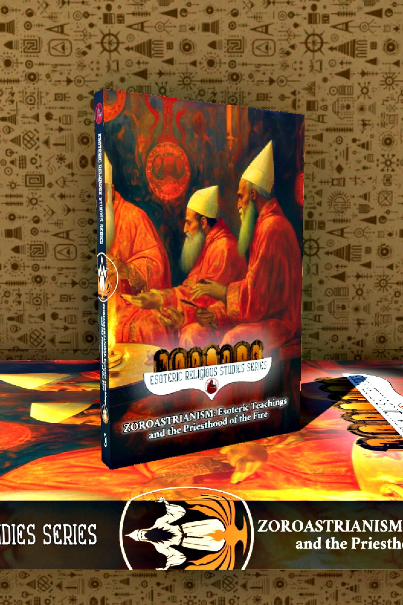 Zoroastrianism: Esoteric Teachings and the Priesthood of the Fire: The ...