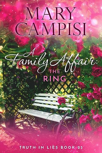 A Family Affair: The Ring (Truth In Lies #23) by Mary Campisi | Goodreads