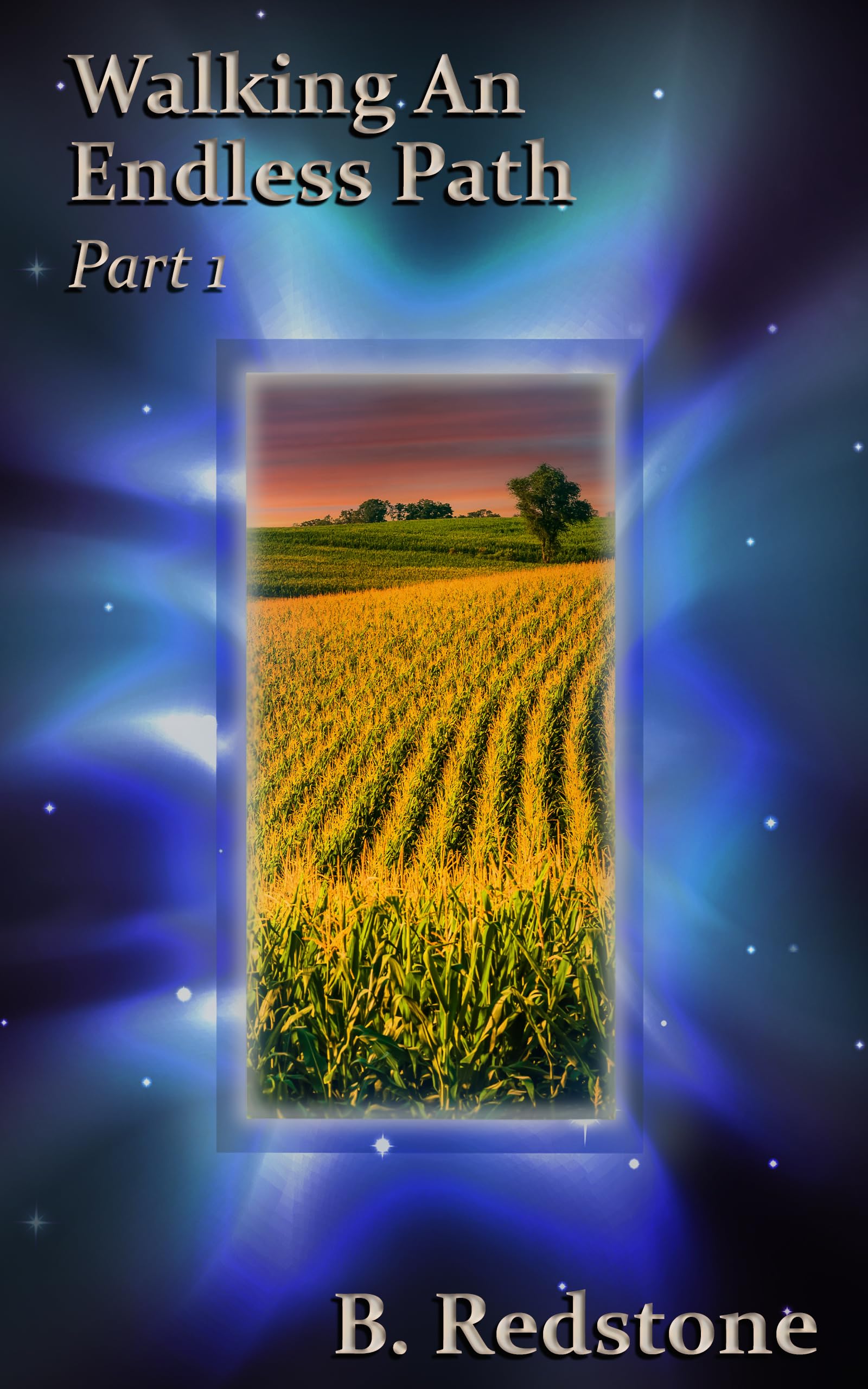 Walking An Endless Path: Part 1 by B. Redstone | Goodreads