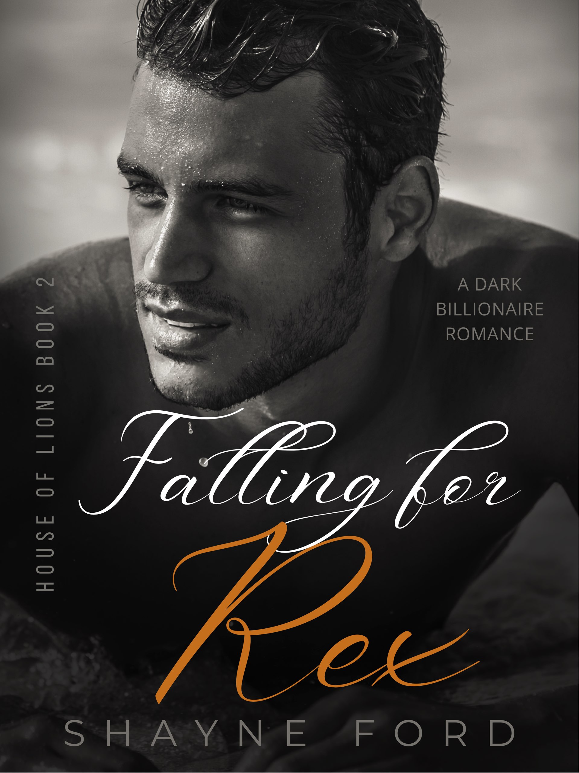 Falling for Rex (House of Lions #2) by Shayne Ford | Goodreads