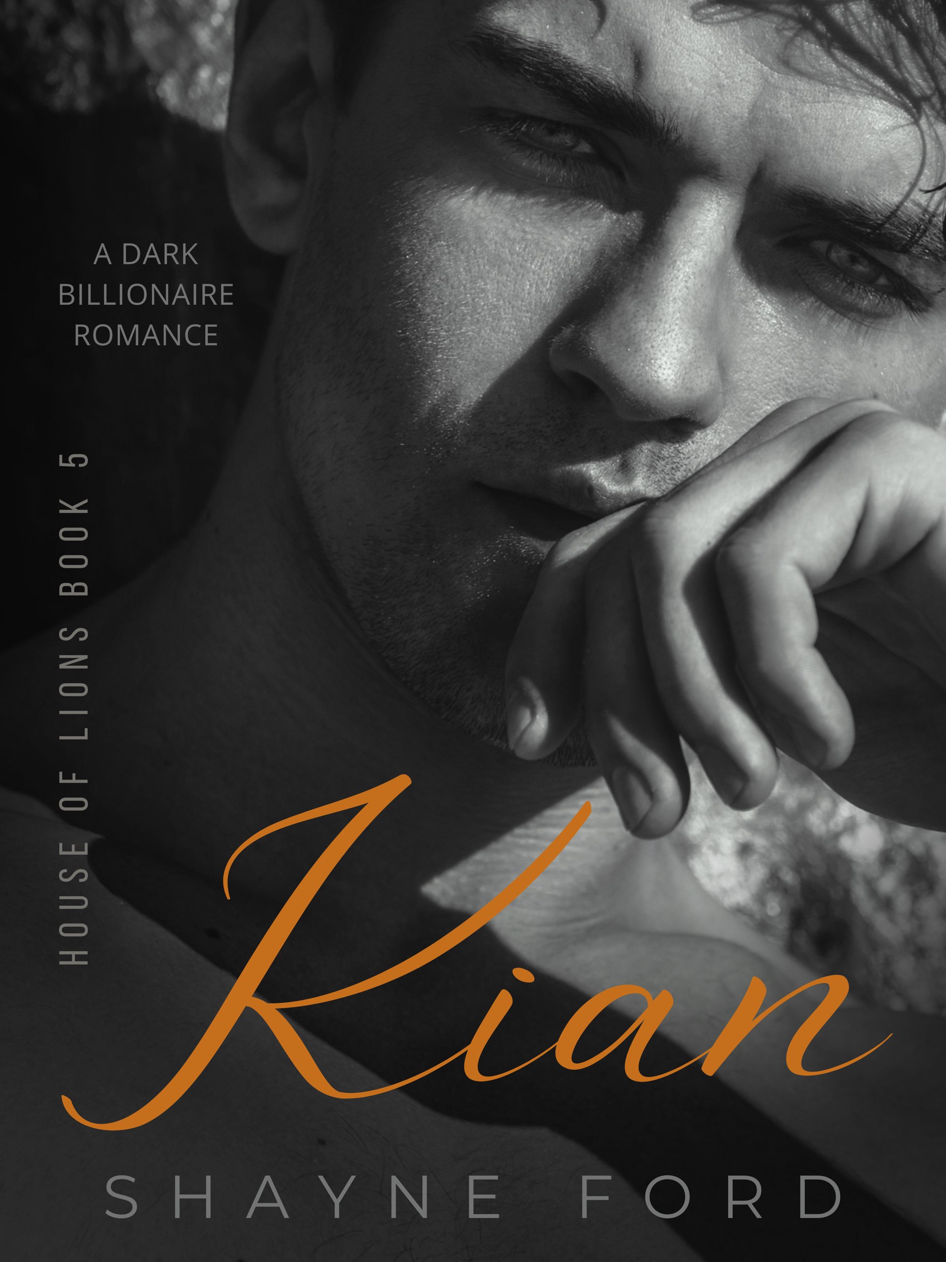 Kian (House of Lions #5) by Shayne Ford | Goodreads