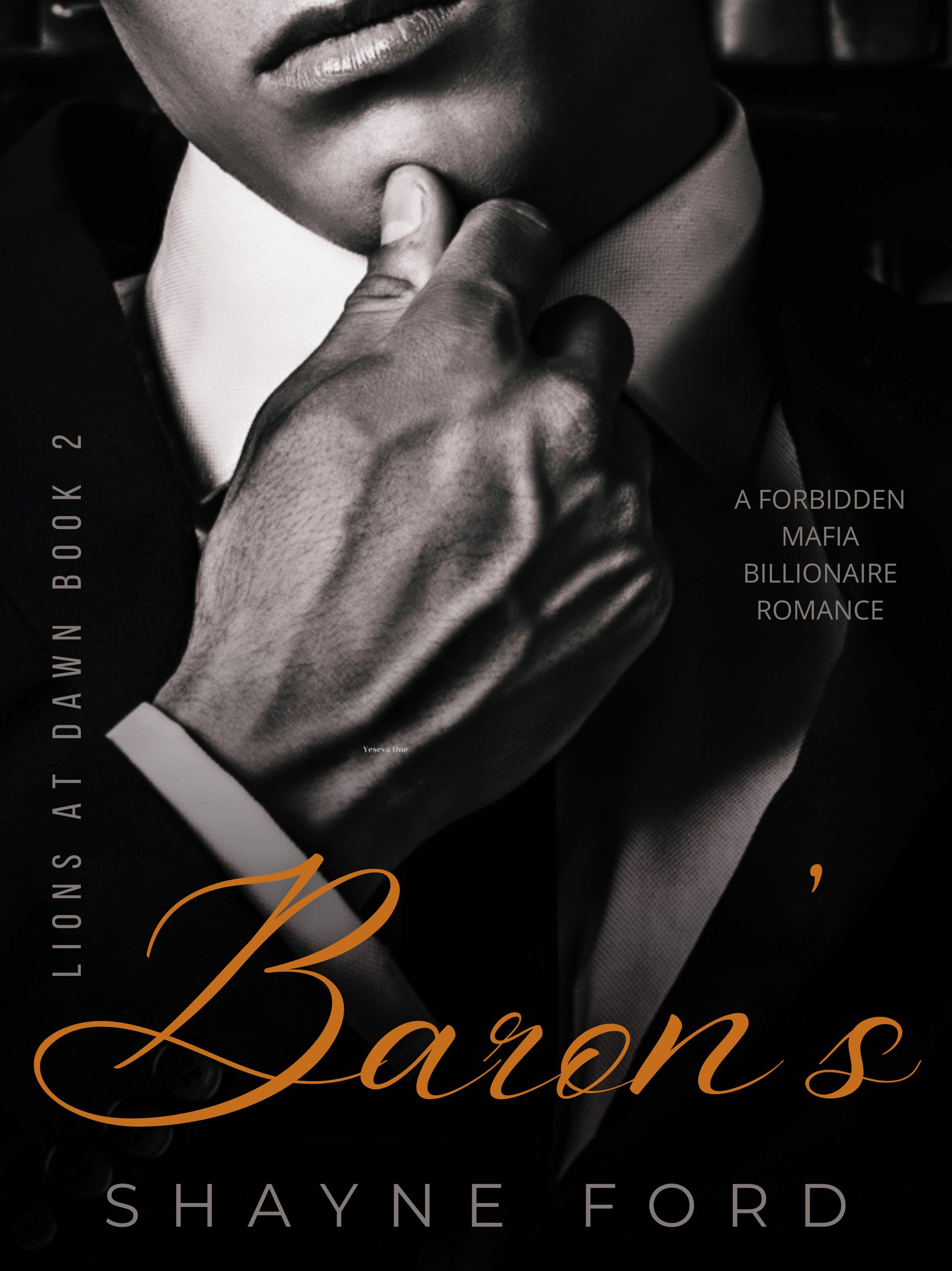 Baron's (Lions at Dawn, #2) by Shayne Ford | Goodreads