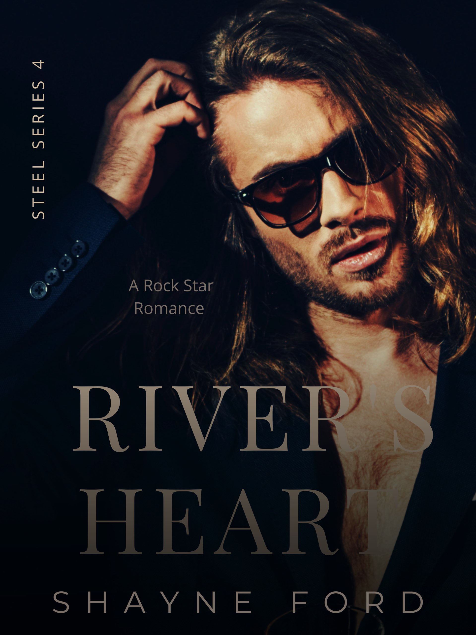 River's Heart: A Rock Star Romance (Steel #4) by Shayne Ford | Goodreads