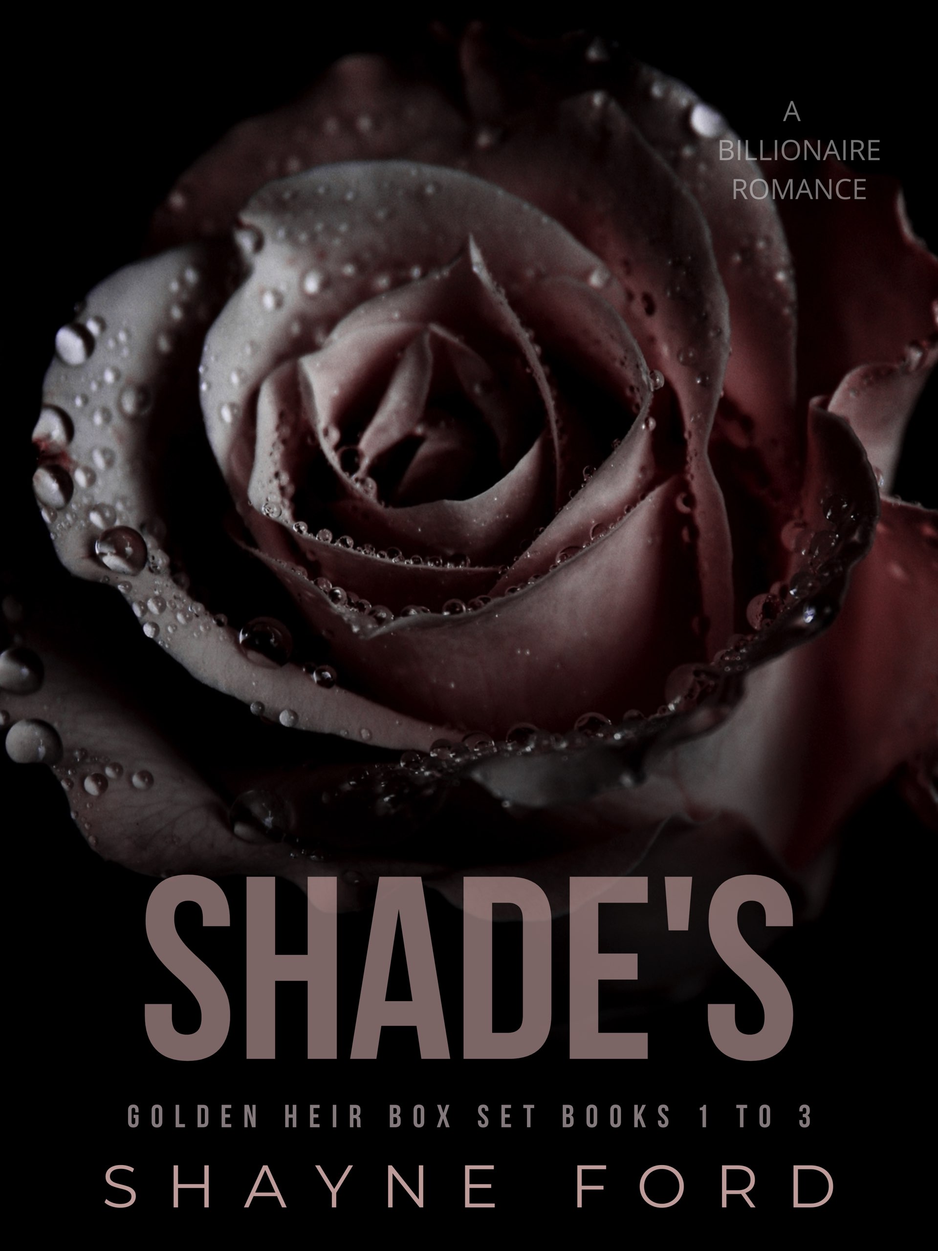 Shade's Golden Heir Box Set Books 1 to 3 by Shayne Ford | Goodreads