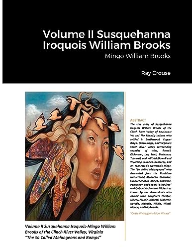Volume II Susquehanna Iroquois William Brooks: Mingo William Brooks by ...