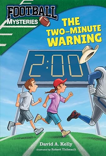 Football Mysteries #1: The Two-Minute Warning by David A Kelly | Goodreads