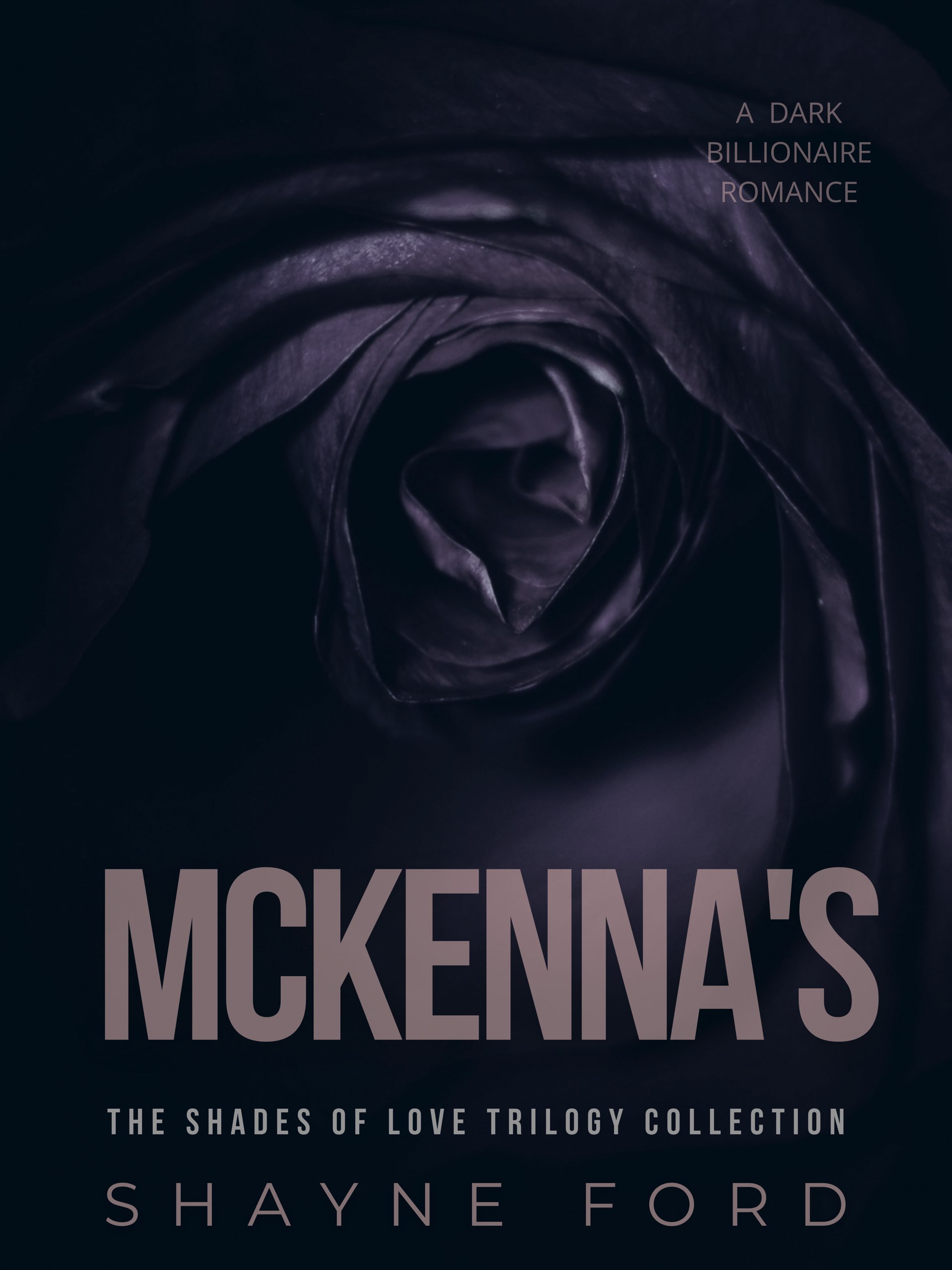 McKenna's Shades of Love Trilogy Box Set by Shayne Ford | Goodreads