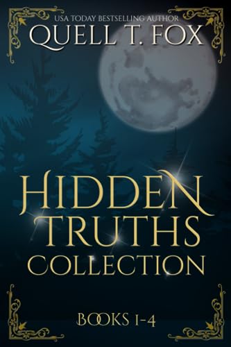 Hidden Truths Collection: Books 1-4 by Quell T. Fox | Goodreads