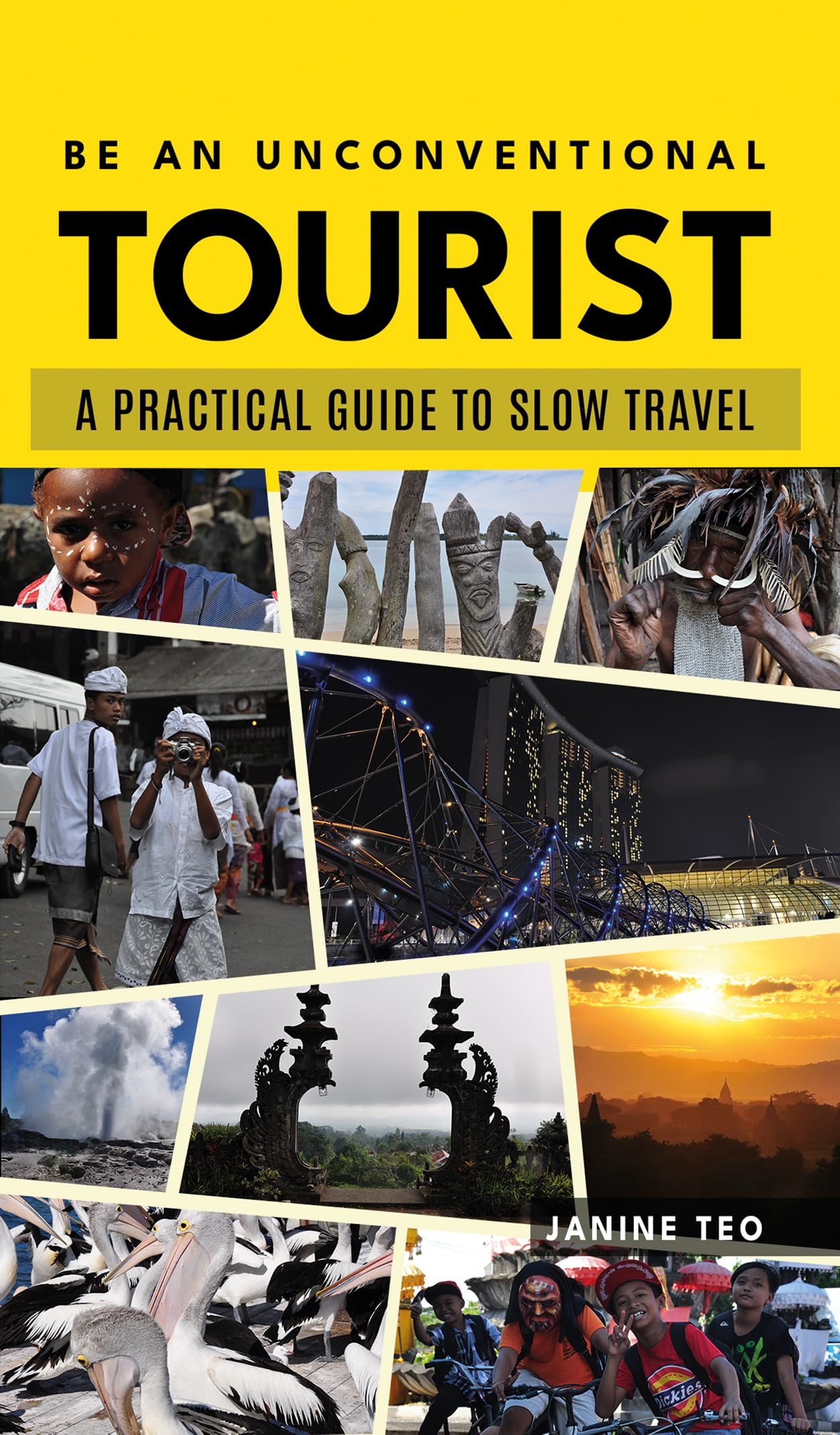 Be An Unconventional Tourist: A Practical Guide To Slow Travel by ...