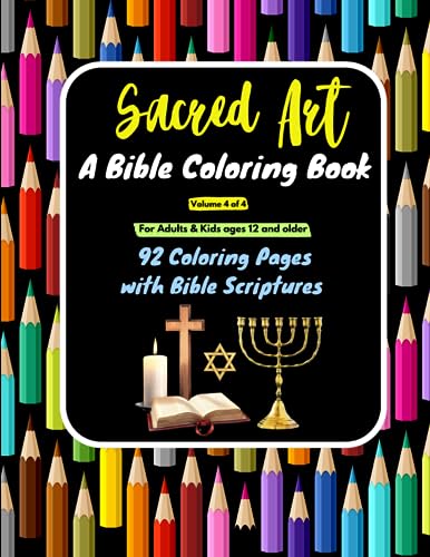 Sacred Art: A Bible Coloring Book (Volume 4 of 4), 92 Coloring Pages ...