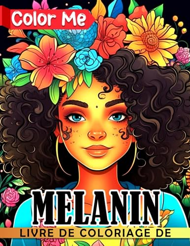 Livre de coloriage Color Me Melanin: Collection de belles femmes noires ...