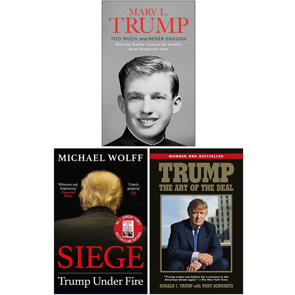 Too Much and Never Enough, Siege Trump Under Fire, Trump The Art of the ...