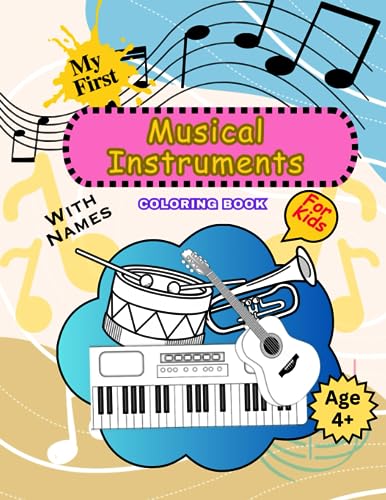 My First Musical Instruments Coloring Book with Names for Kids: My ...