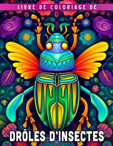 Livre de coloriage de drôles d'insectes: Joli insecte avec des ...
