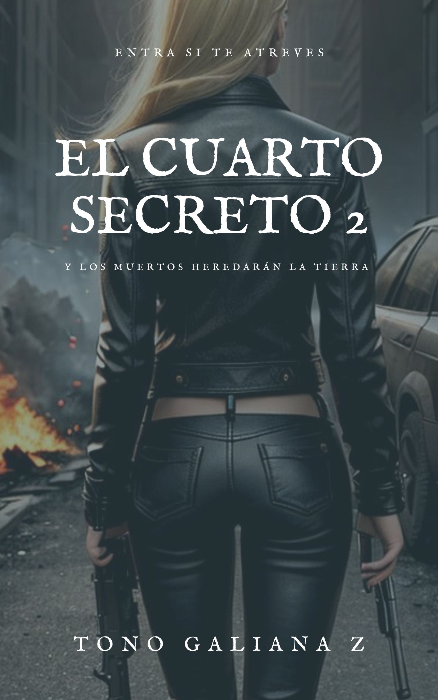 El cuarto secreto 2: Y los muertos heredarán la tierra by Tono Galiana | Goodreads