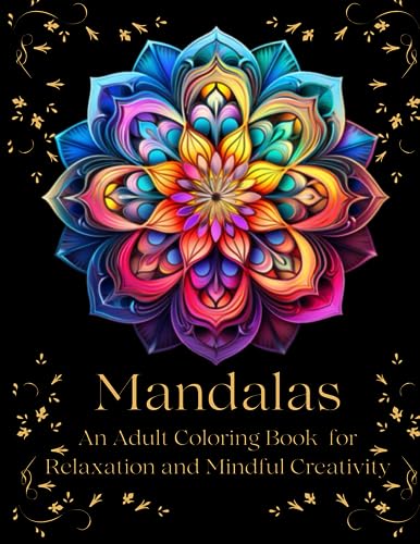 Mandalas: Discover Tranquil Mandalas: An Adult Coloring Book with ...