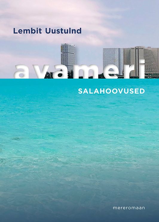 Avameri: Salahoovused by Lembit Uustulnd | Goodreads