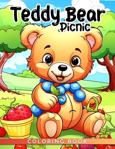 Teddy Bear Picnic Coloring Book: Join Teddy and Friends for a Colorful ...