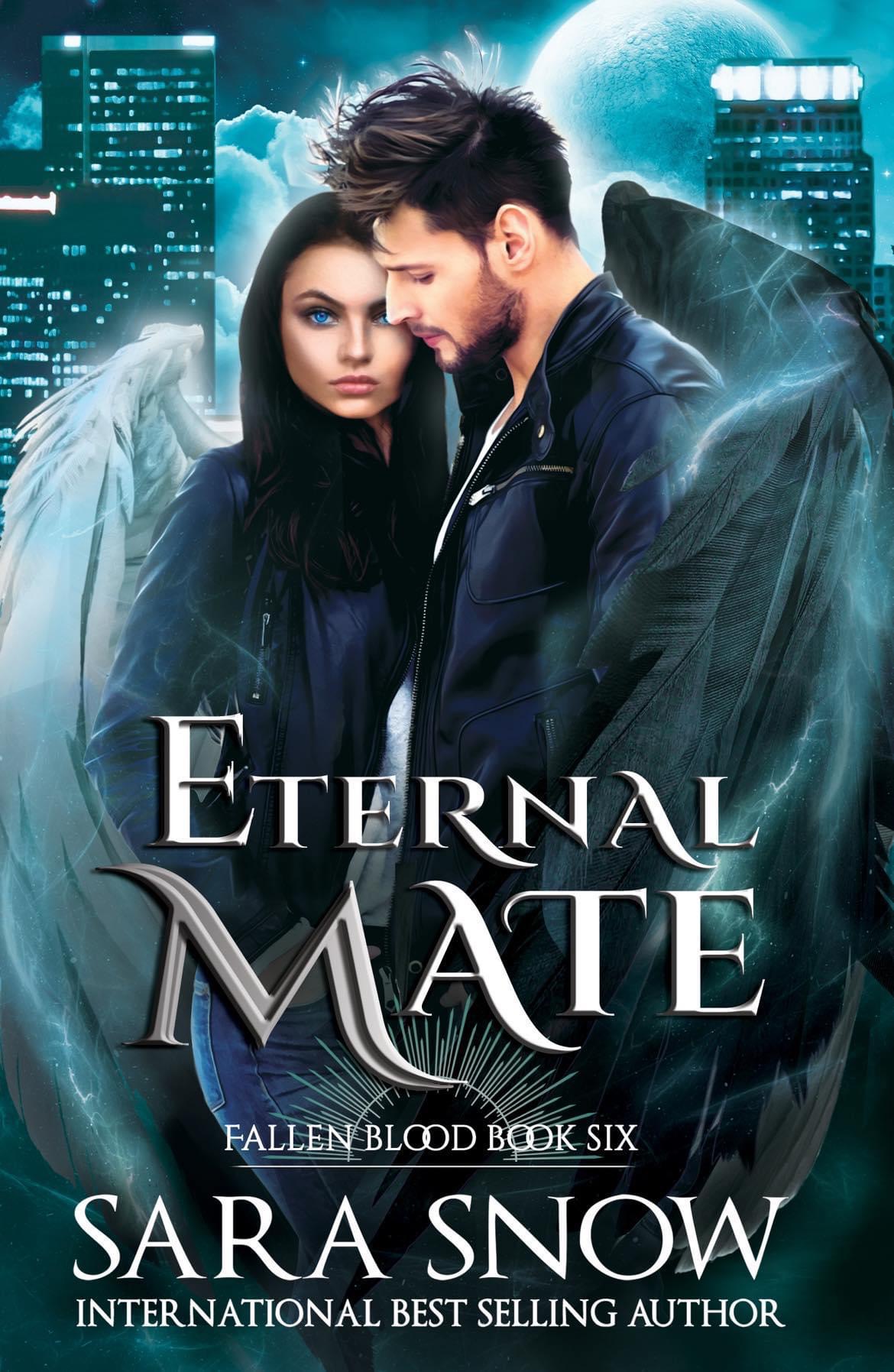 Eternal Mate (Fallen Blood #6) by Sara Snow | Goodreads