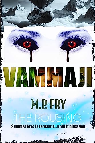 Vammaji: The Rousing by M.P. Fry | Goodreads