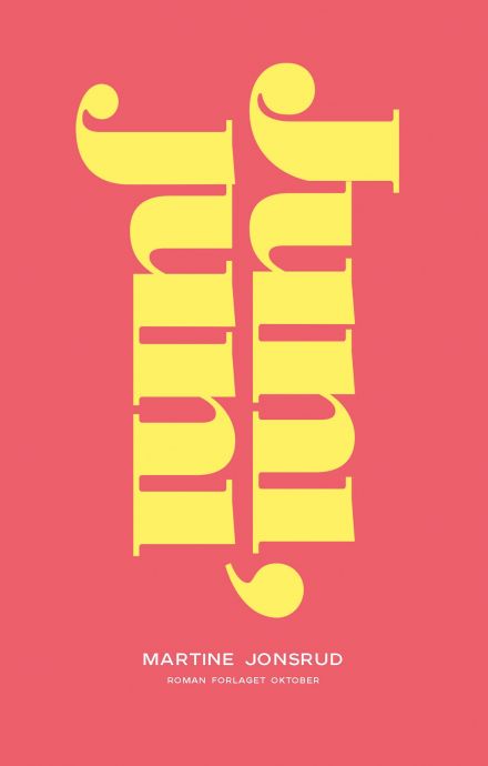 Juni, juni by Martine Jonsrud | Goodreads