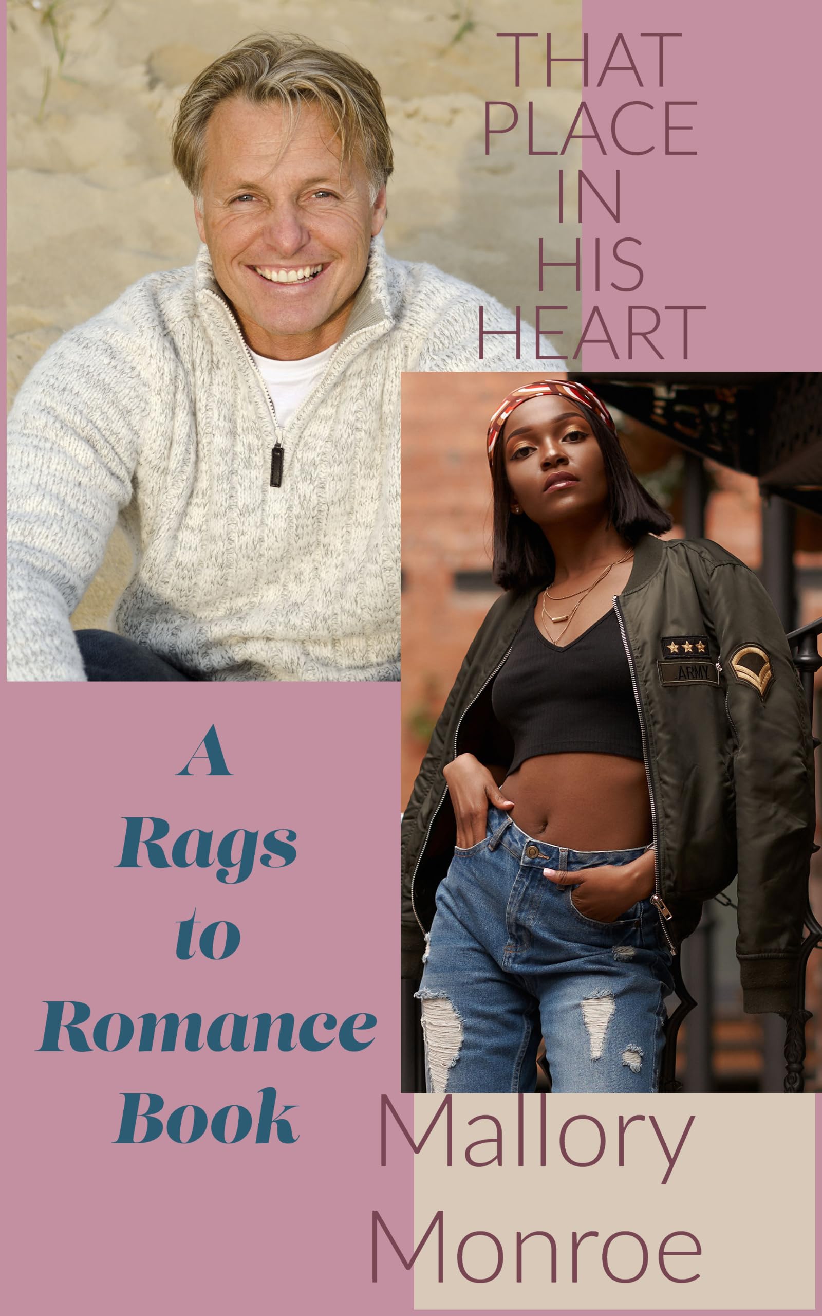 That Place in His Heart: A Rags to Romance Book by Mallory Monroe | Goodreads