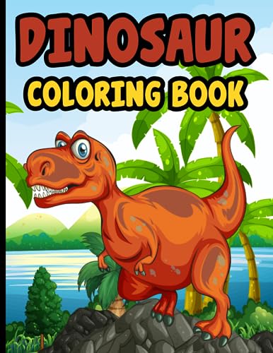 Dinosaur Coloring Book: For Preschool Children Ages 3-5 - T-Rex ...
