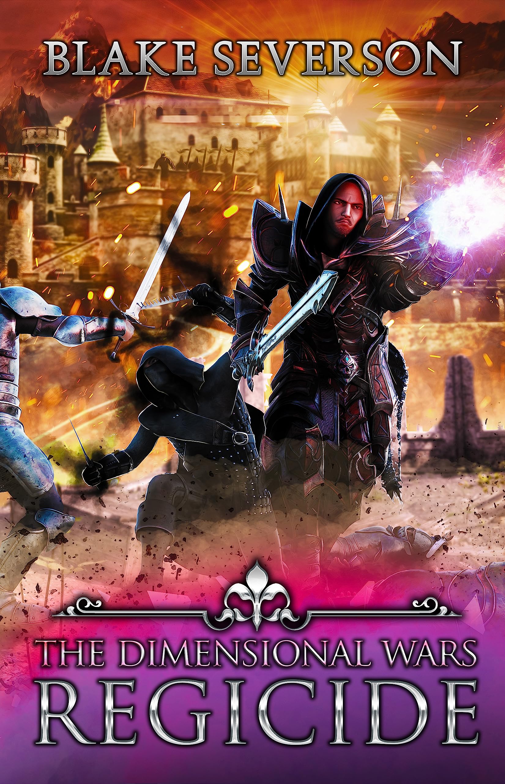 Regicide: The Dimensional Wars, Book 3 by Blake Severson | Goodreads