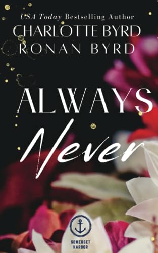 Always Never: A Somerset Harbor Novel by Charlotte Byrd | Goodreads