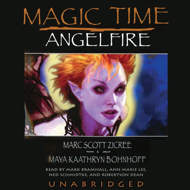 Magic Time: Angelfire by Marc Scott Zicree | Goodreads