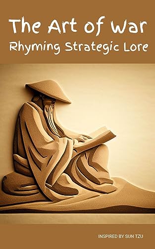 The Art of War Rhyming Strategic Lore by Ken Paul Santos de Guzman ...